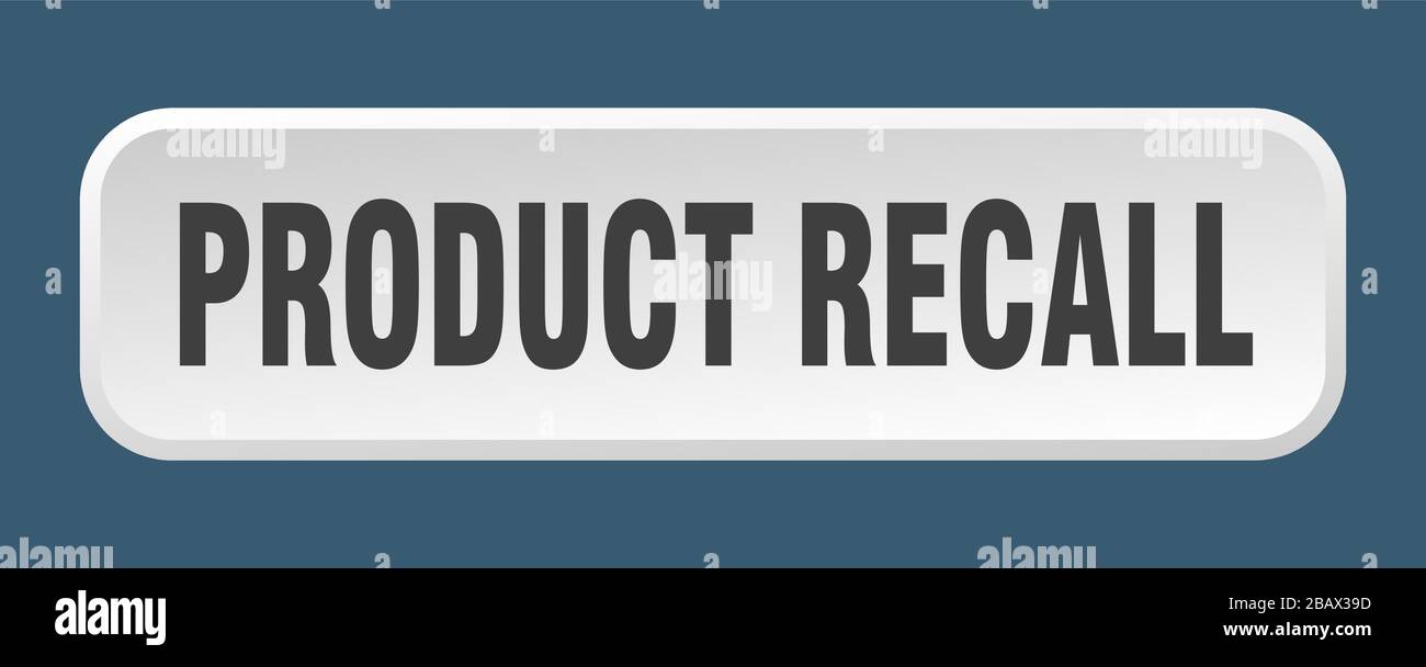product recall button. product recall square 3d push button Stock ...