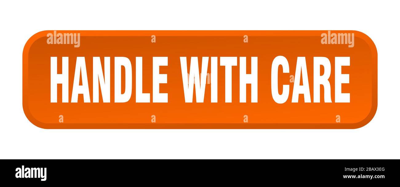 handle with care button. handle with care square 3d push button Stock Vector Image & Art - Alamy