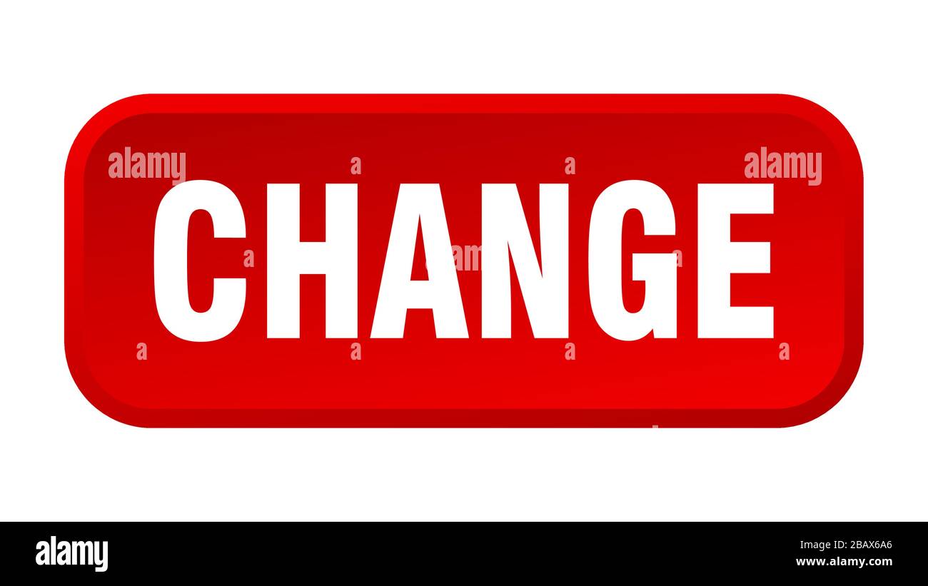 change button. change square 3d push button Stock Vector Image & Art ...