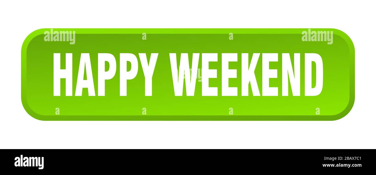 happy weekend button. happy weekend square 3d push button Stock Vector ...