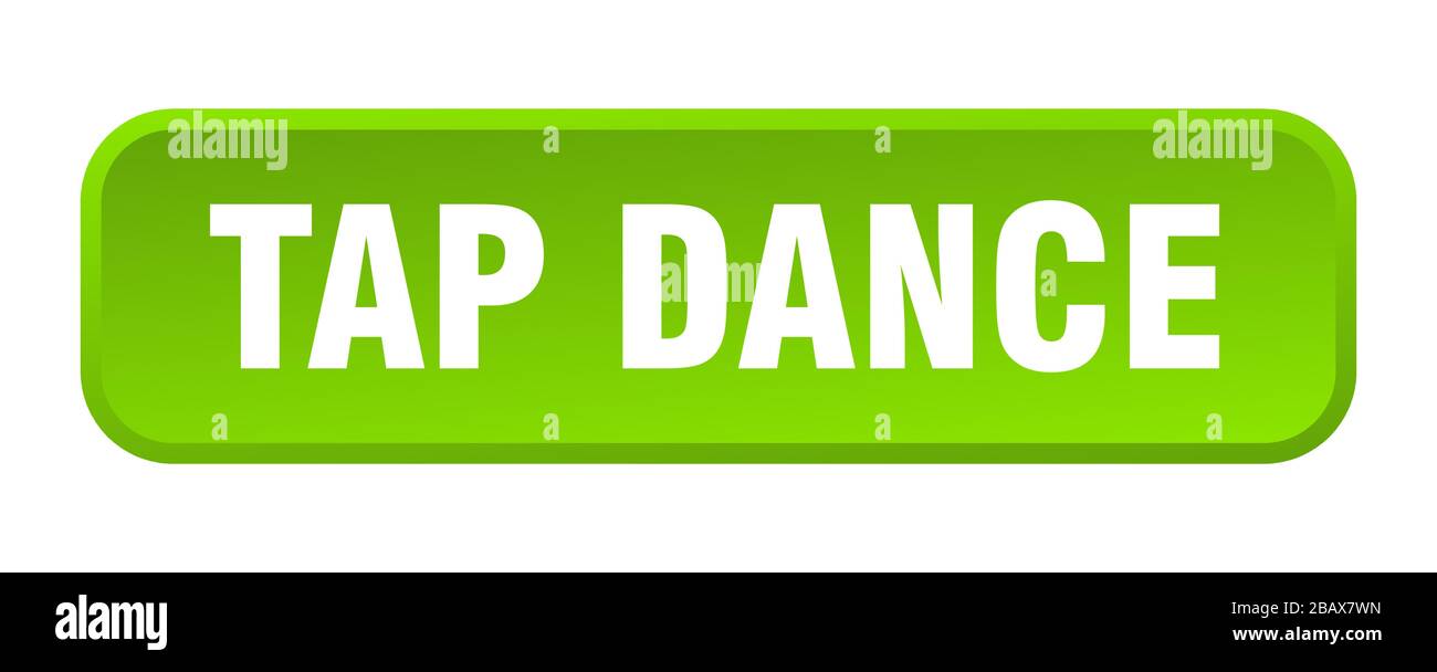 tap dance button. tap dance square 3d push button Stock Vector Image ...