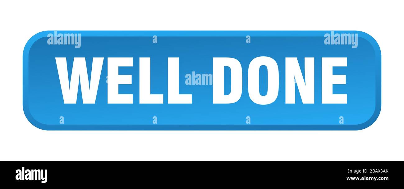 well done button. well done square 3d push button Stock Vector Image ...
