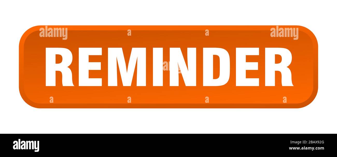 reminder button. reminder square 3d push button Stock Vector Image & Art - Alamy