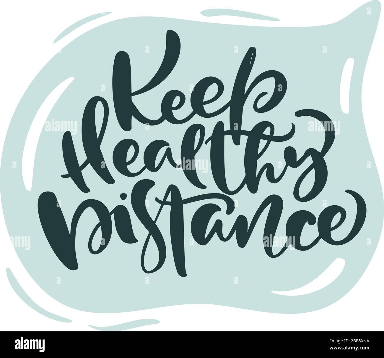 Keep Healthy distance calligraphy lettering text icon. Coronavirus ...
