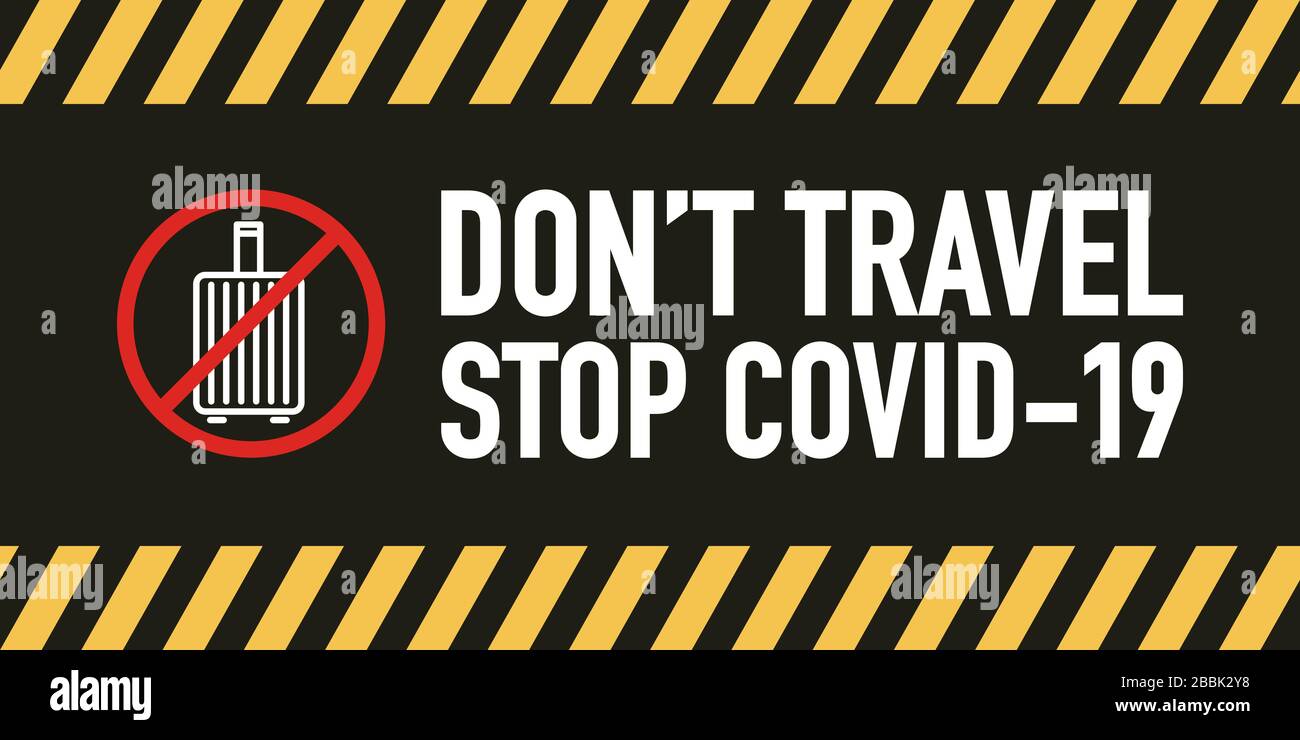 Don’t travel signage vector design concept. Stop Covid-19 Coronavirus ...