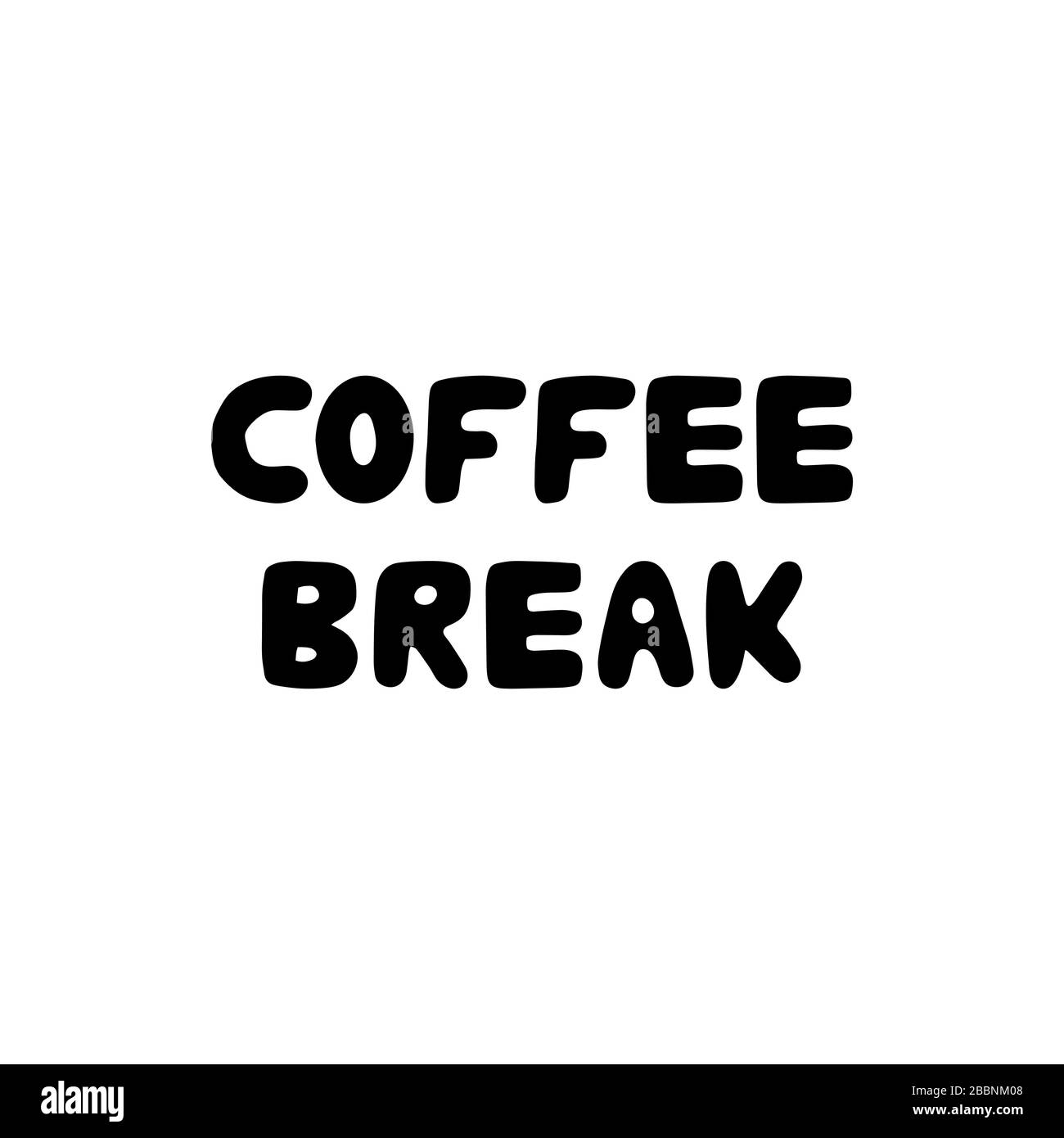 Coffee break. Hand drawn ink lettering. Isolated on white background ...