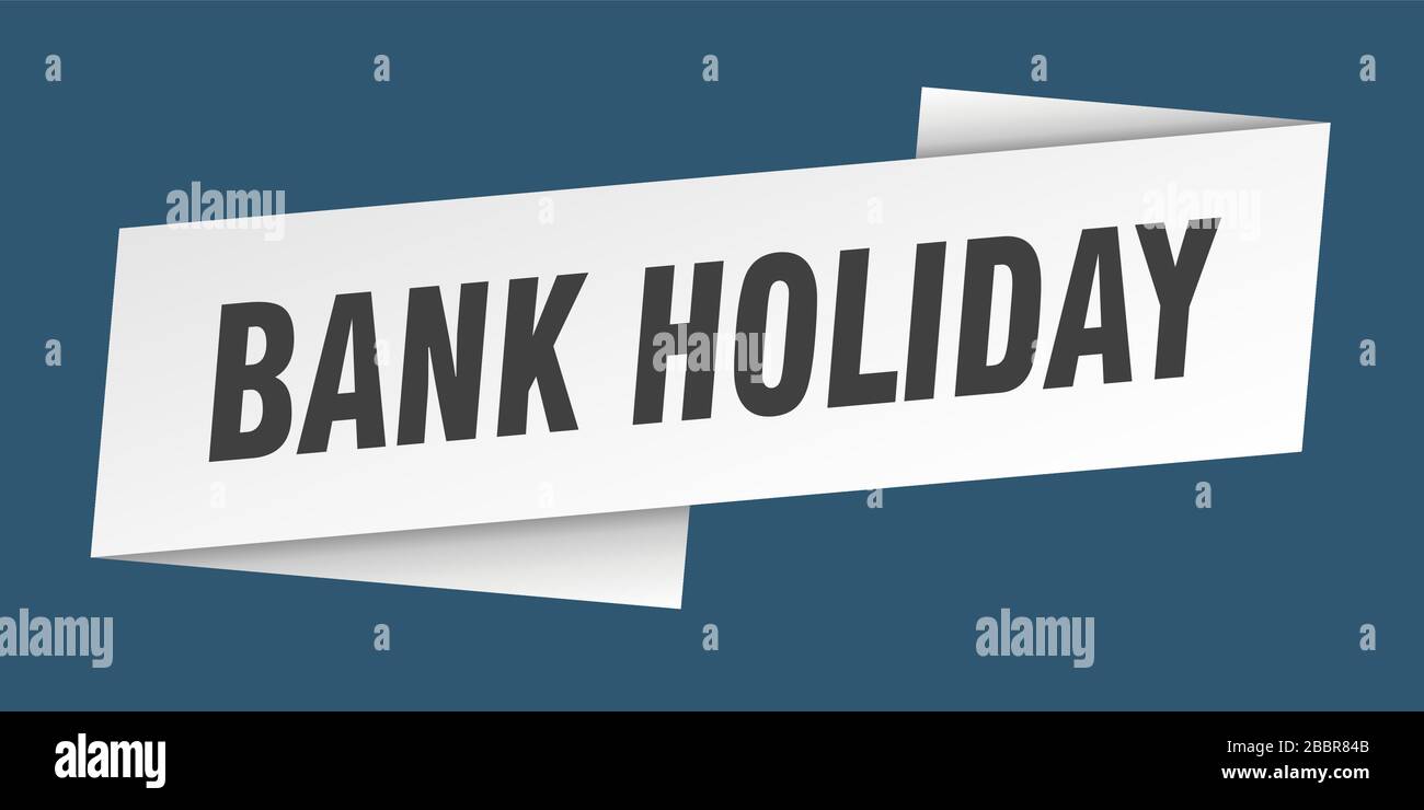 bank holiday banner template. bank holiday ribbon label sign Stock ...