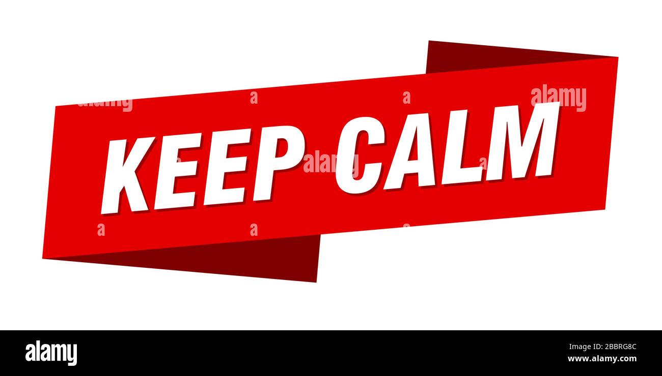 keep calm banner template. keep calm ribbon label sign Stock Vector ...
