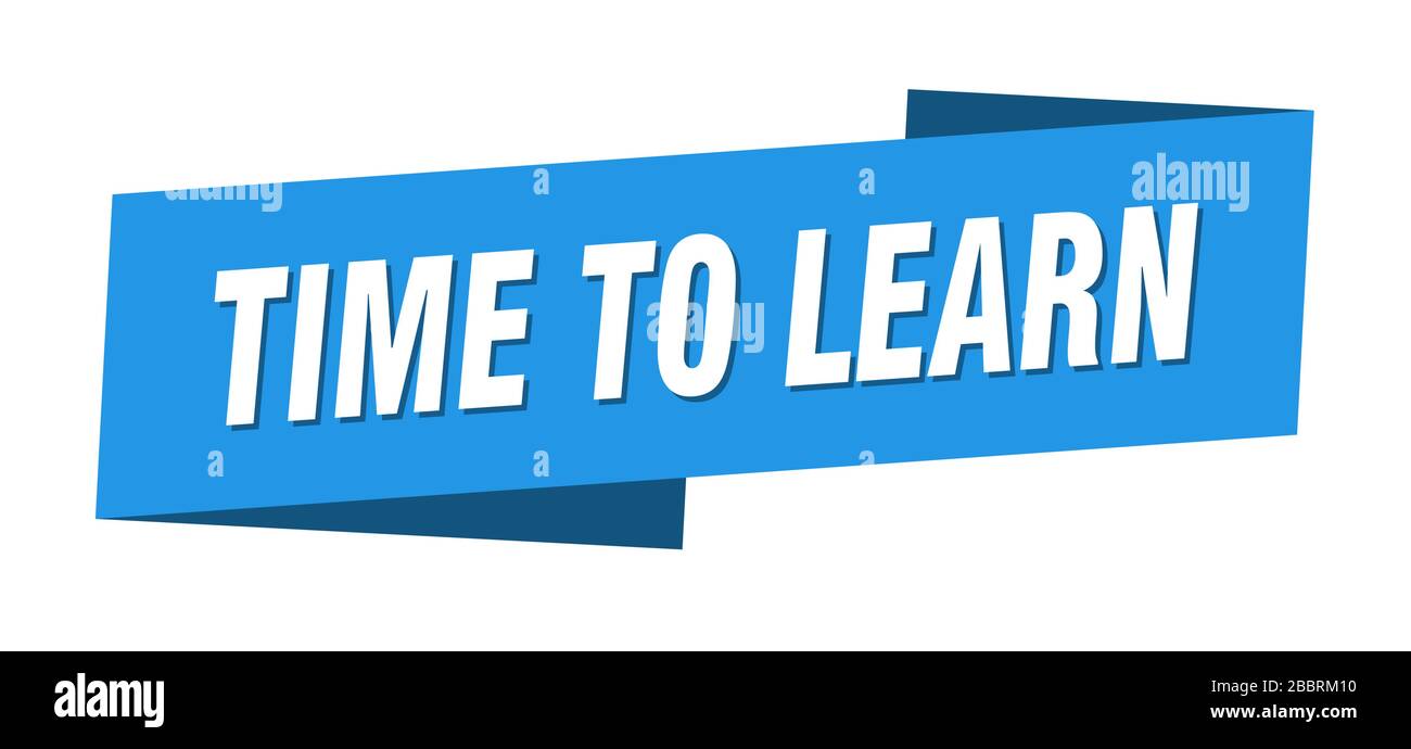 time to learn banner template. time to learn ribbon label sign Stock ...