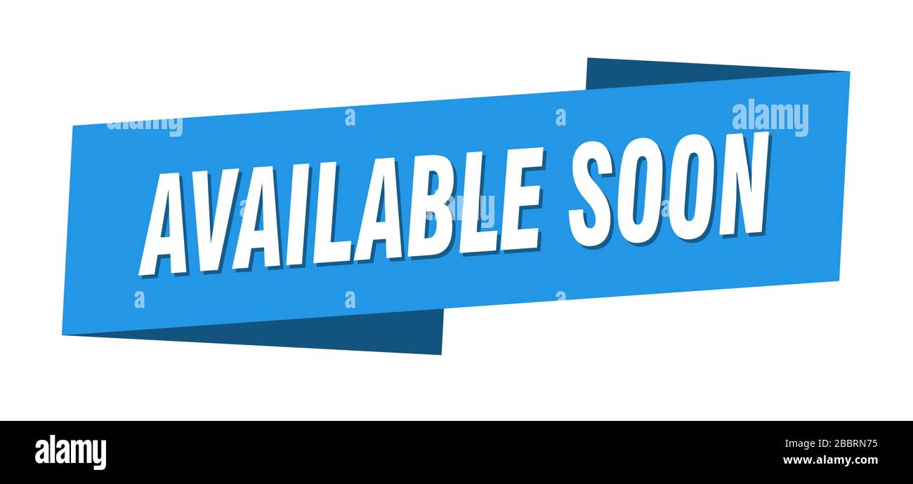 available soon banner template. available soon ribbon label sign Stock ...