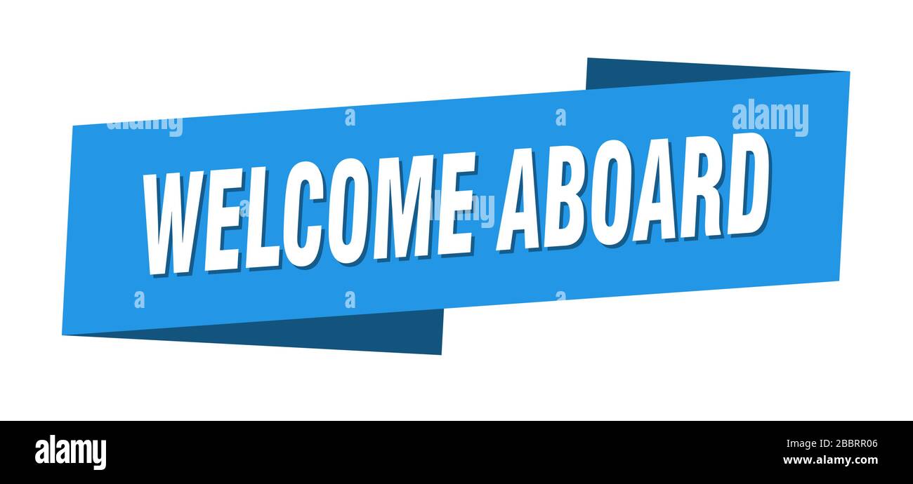welcome aboard banner template. welcome aboard ribbon label sign Stock ...