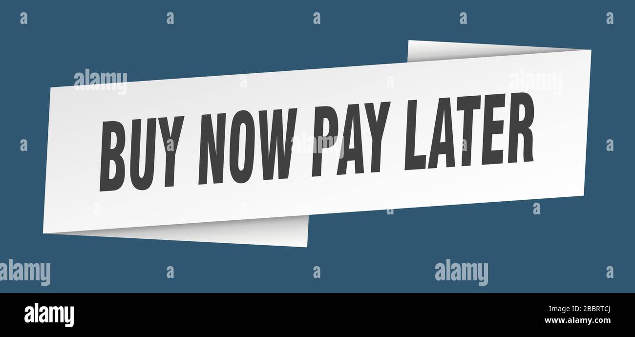 buy now pay later banner template. buy now pay later ribbon label sign ...