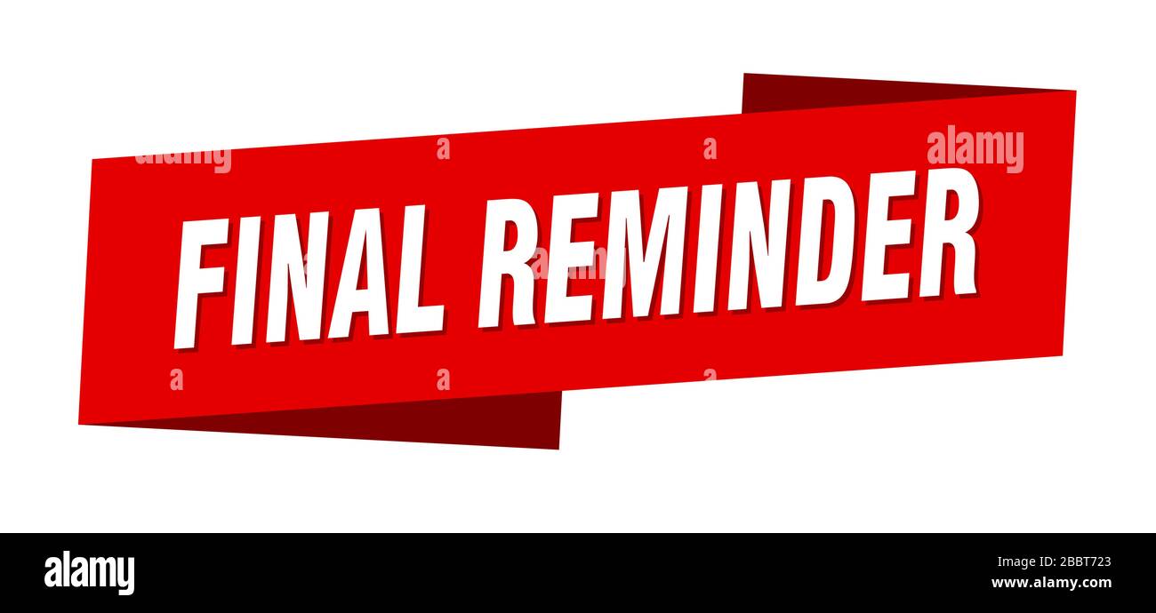 final reminder banner template. final reminder ribbon label sign Stock ...