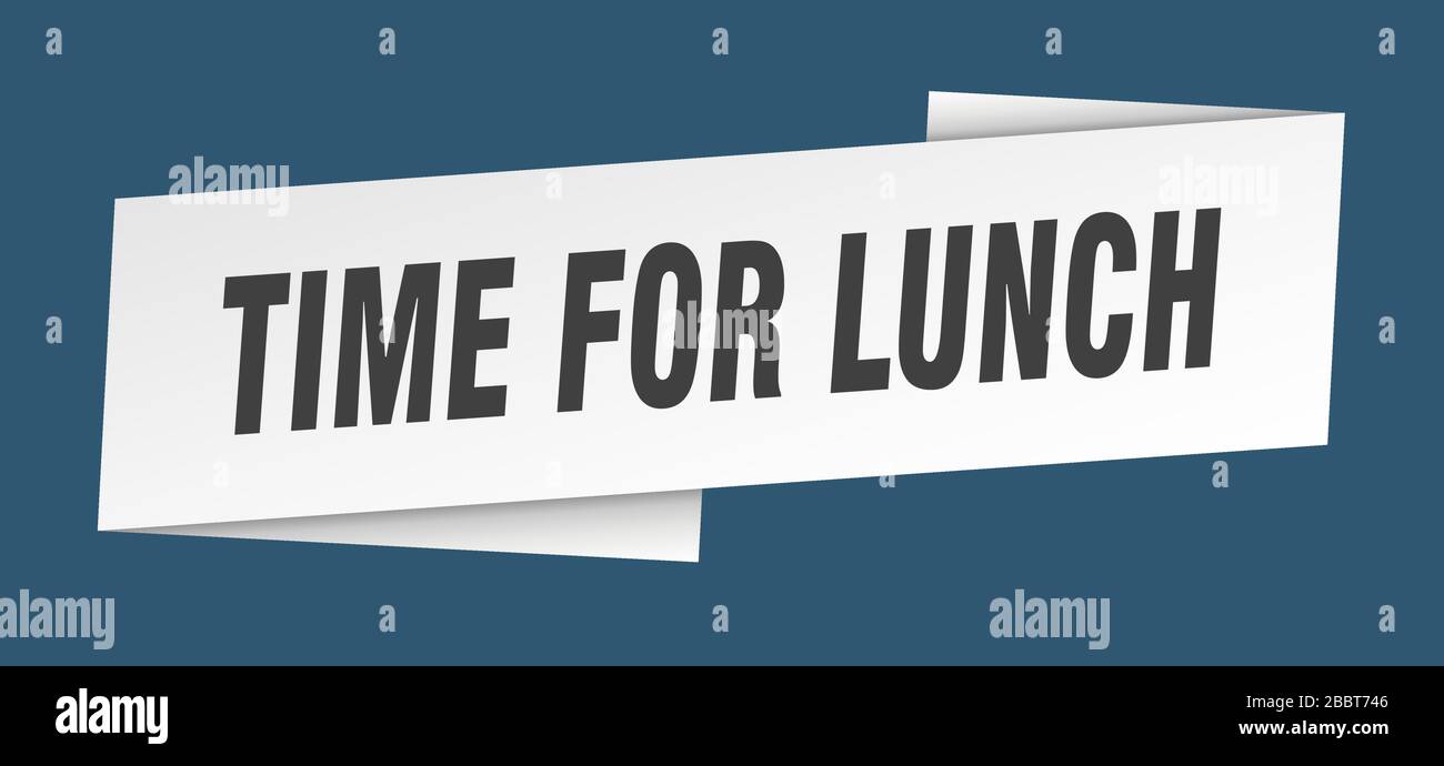 time for lunch banner template. time for lunch ribbon label sign Stock ...