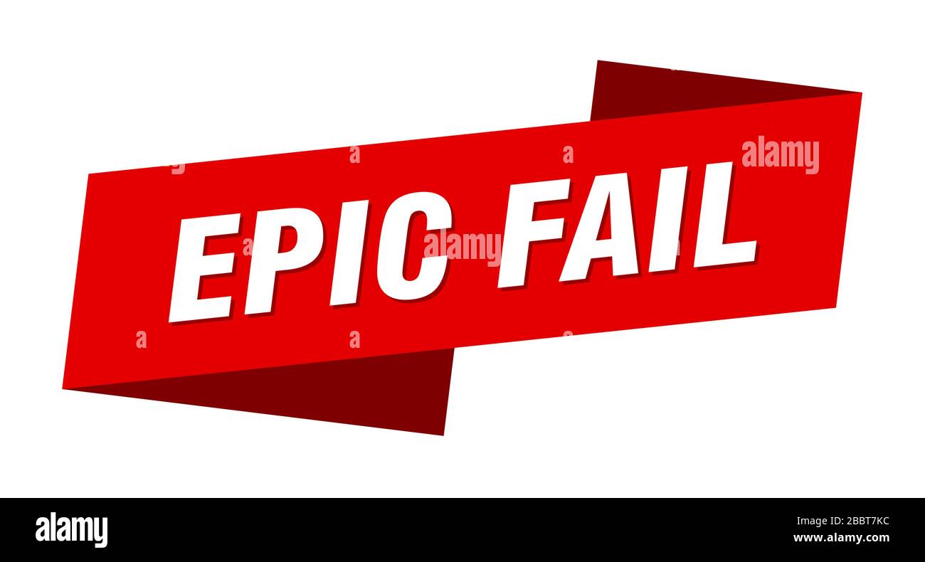 epic fail banner template. epic fail ribbon label sign Stock Vector ...