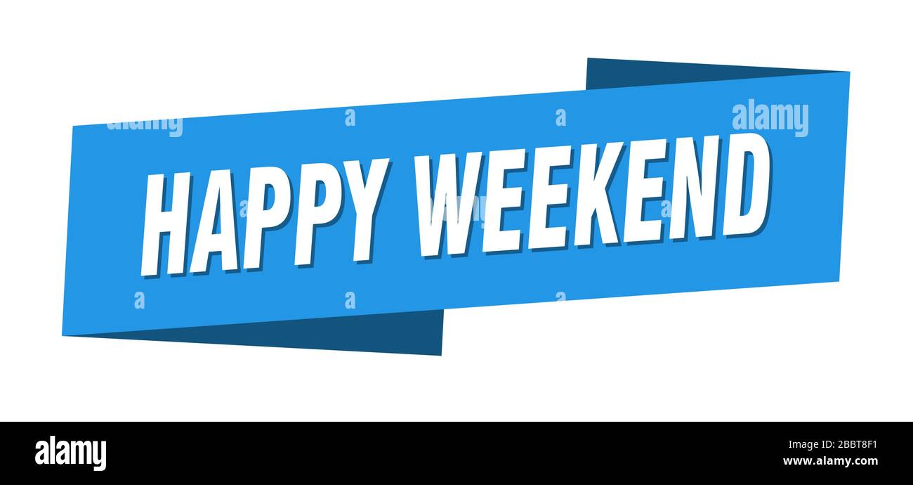 happy weekend banner template. happy weekend ribbon label sign Stock ...