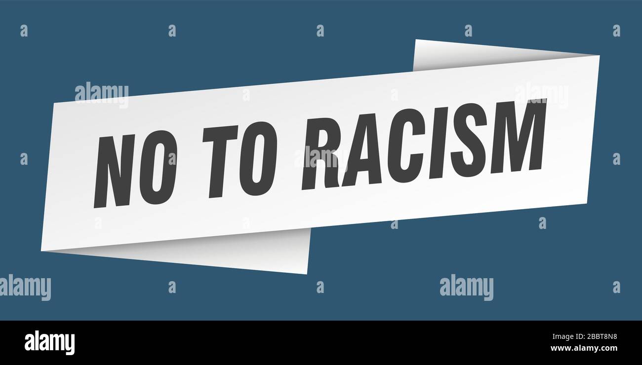 no to racism banner template. no to racism ribbon label sign Stock ...