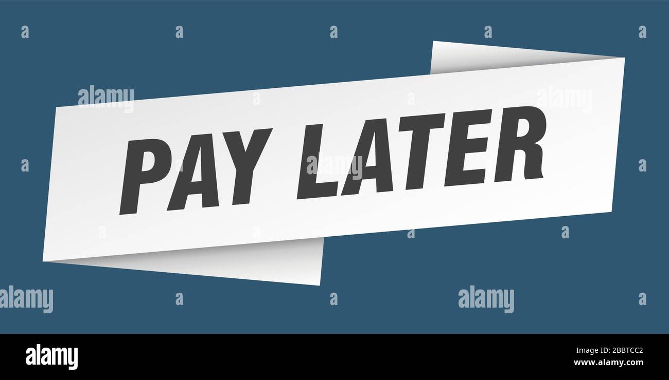 pay later banner template. pay later ribbon label sign Stock Vector ...