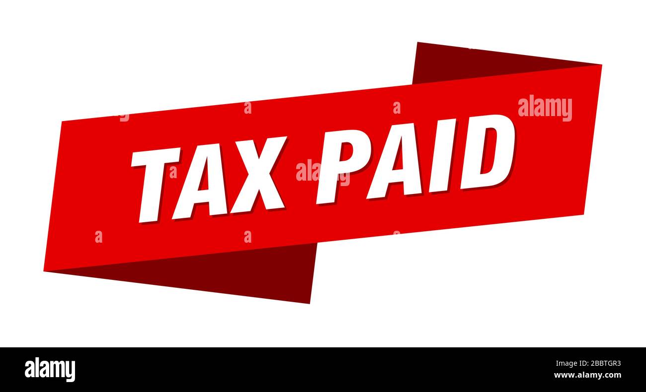 tax paid banner template. tax paid ribbon label sign Stock Vector Image ...