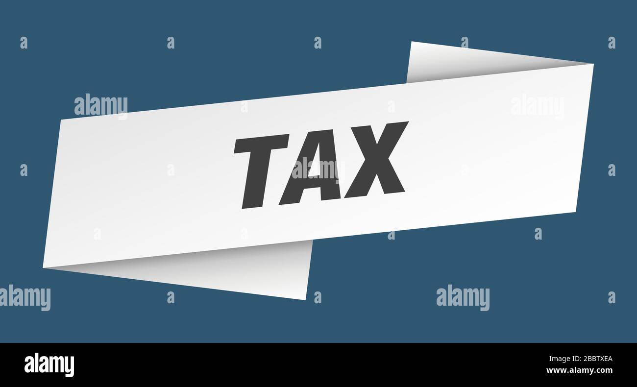 tax banner template. tax ribbon label sign Stock Vector Image & Art - Alamy