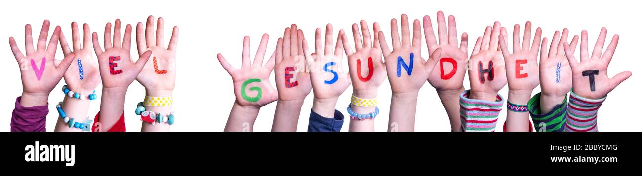 Kids Hands Holding Word Viel Gesundheit Mean Stay Healthy, Isolated ...