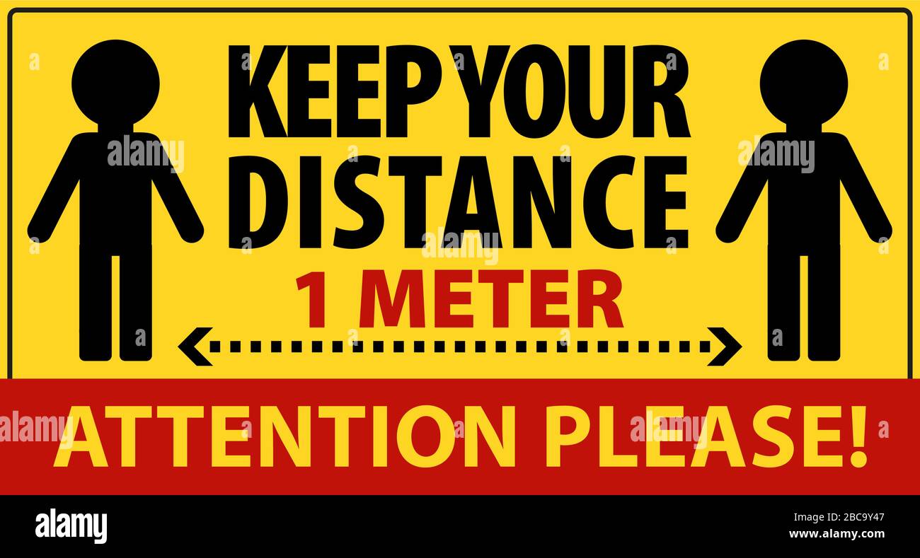 Coronavirus sign. Keep distance 1 meter between people Attention please ...