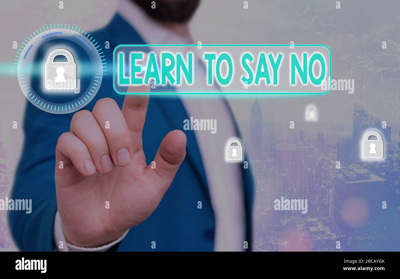 Text sign showing Learn To Say No. Business photo text decline or ...