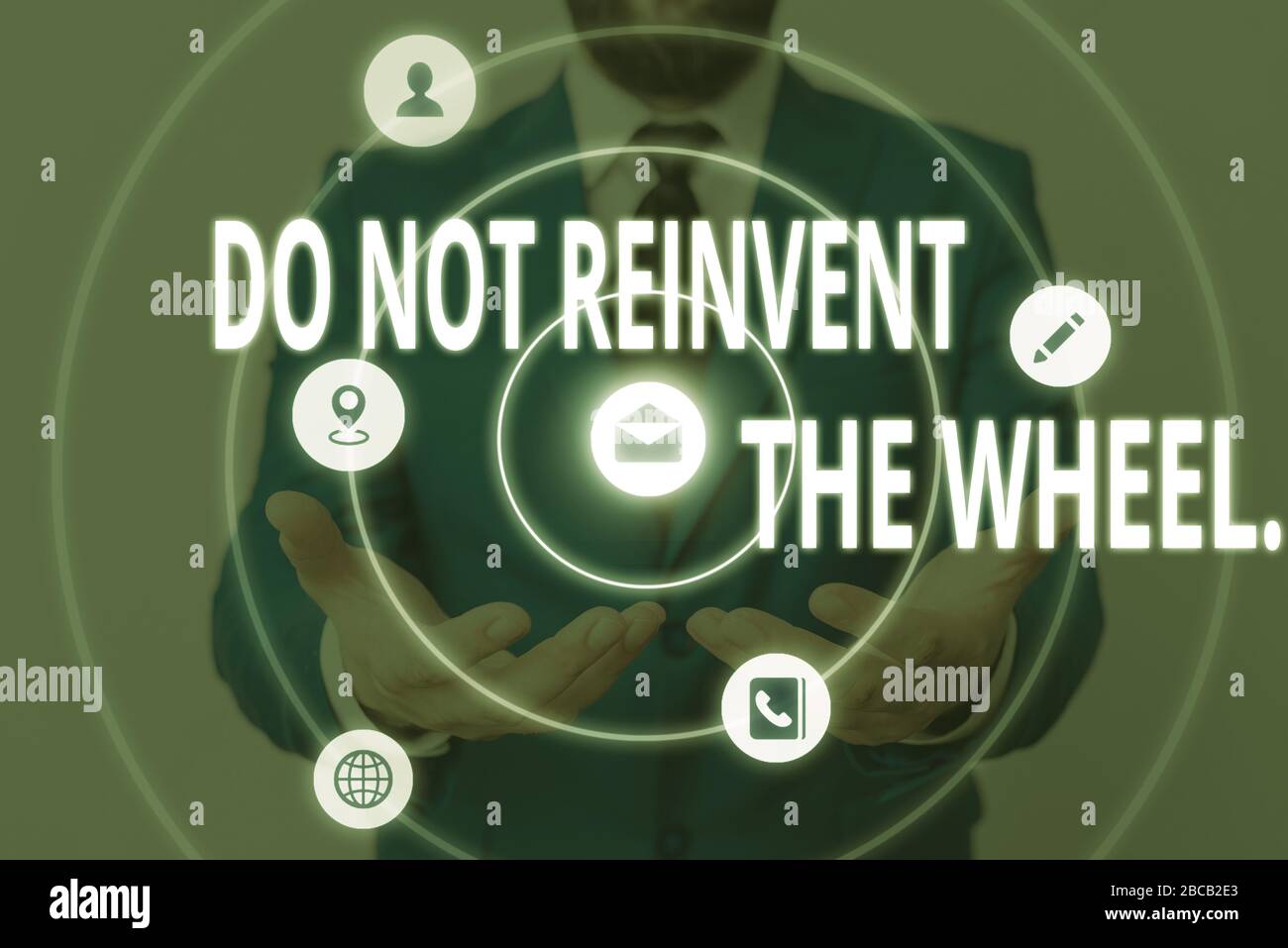 Text sign showing Do Not Reinvent The Wheel. Business photo showcasing ...