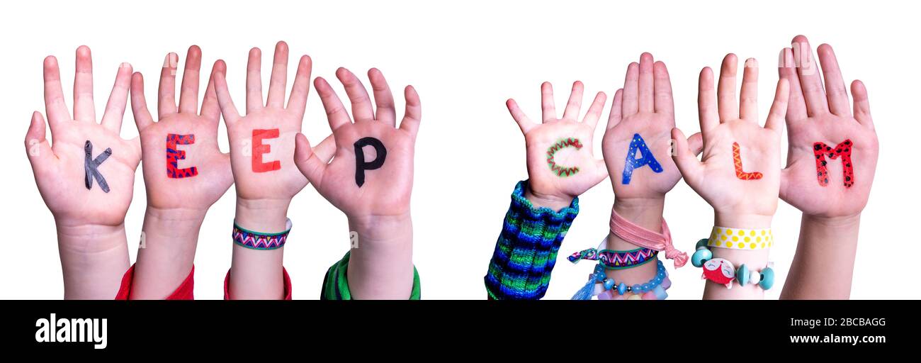 Kids Hands Holding Word Keep Calm, Isolated Background Stock Photo - Alamy