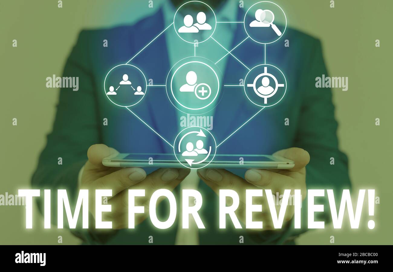 Text sign showing Time For Review. Business photo showcasing review of ...