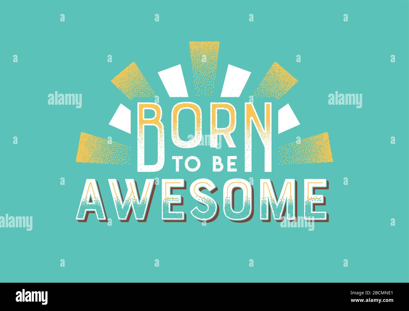Born to be awesome typography quote poster illustration. Retro style ...