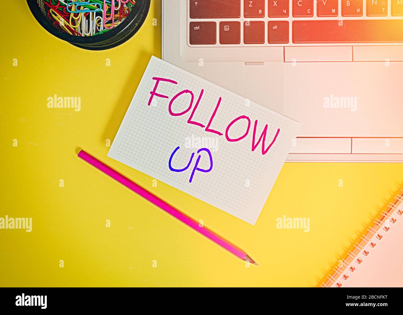 Word writing text Follow Up. Business photo showcasing a continuation ...