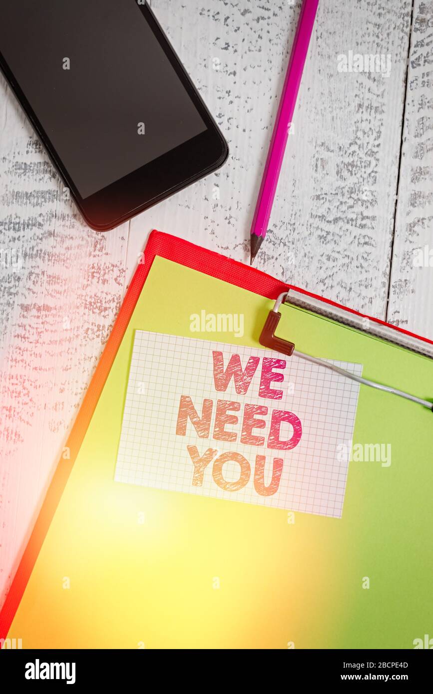 Word writing text We Need You. Business photo showcasing to fulfill the ...