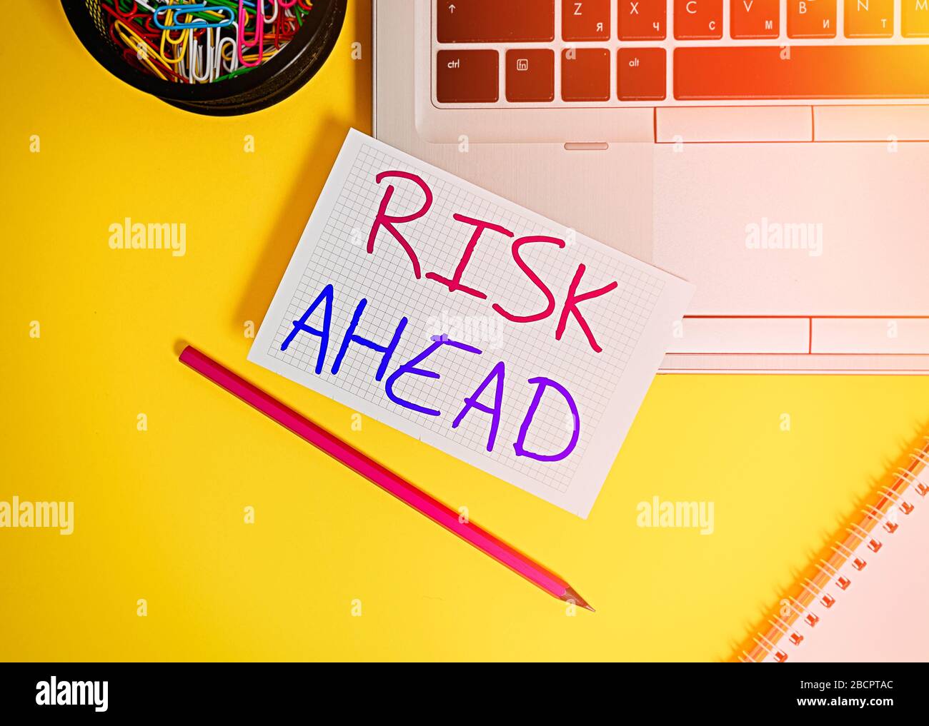 Word writing text Risk Ahead. Business photo showcasing A probability ...