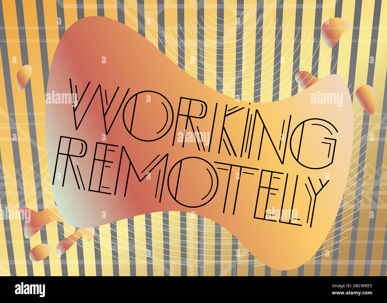 Art Deco Working Remotely text. Decorative greeting card, sign with ...