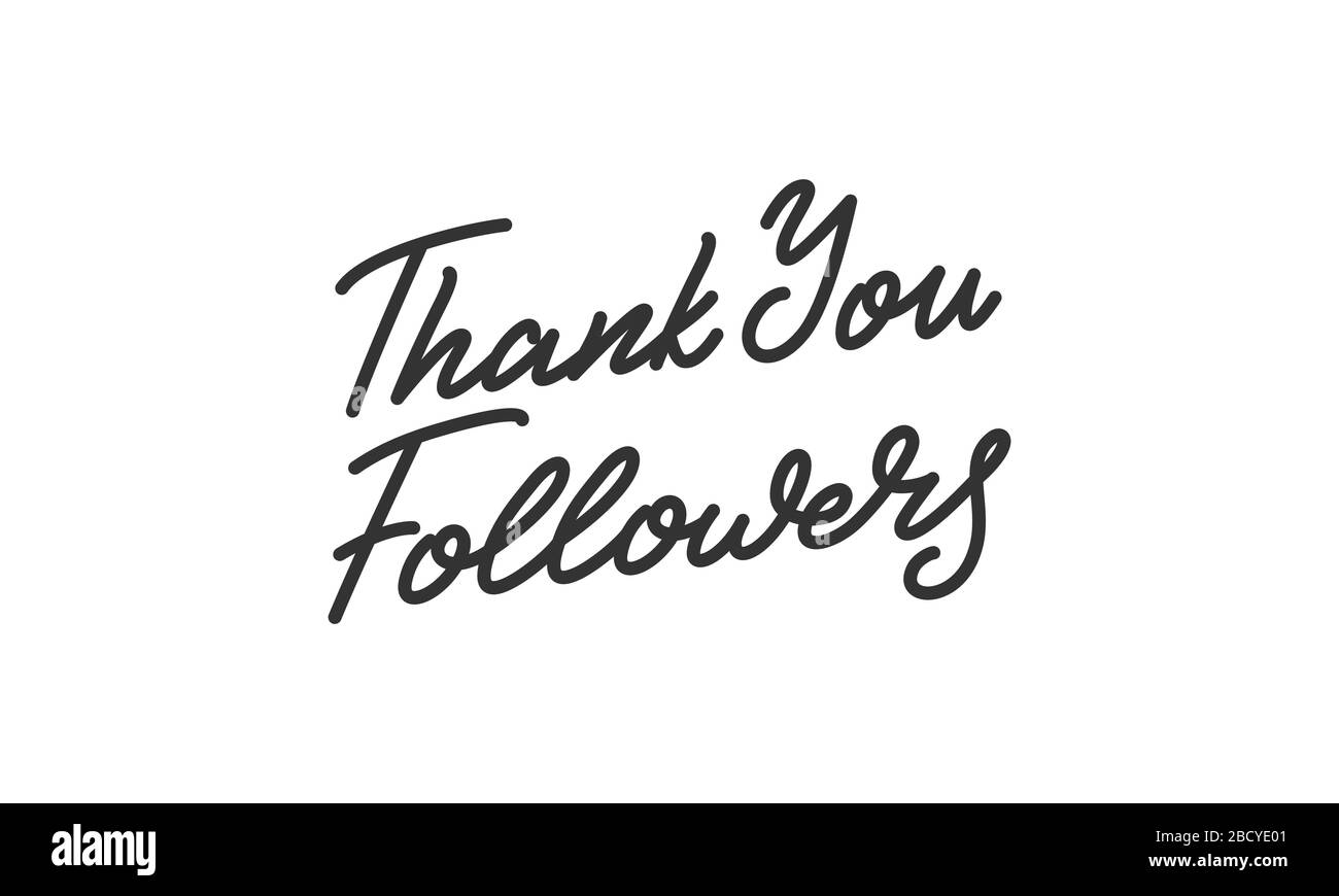 Thank You Followers. Social media Followers lettering calligraphy Stock ...