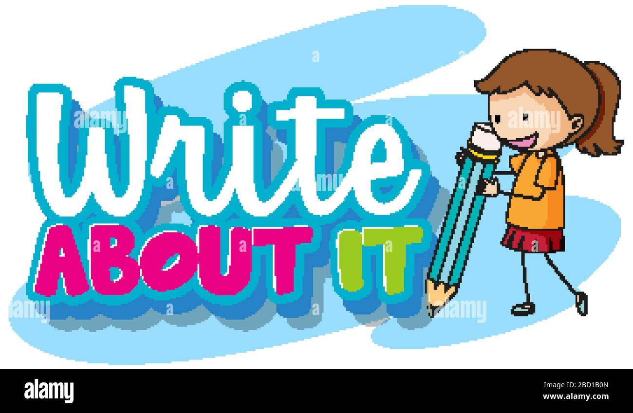Font design for word write about it with girl writing with pencil ...
