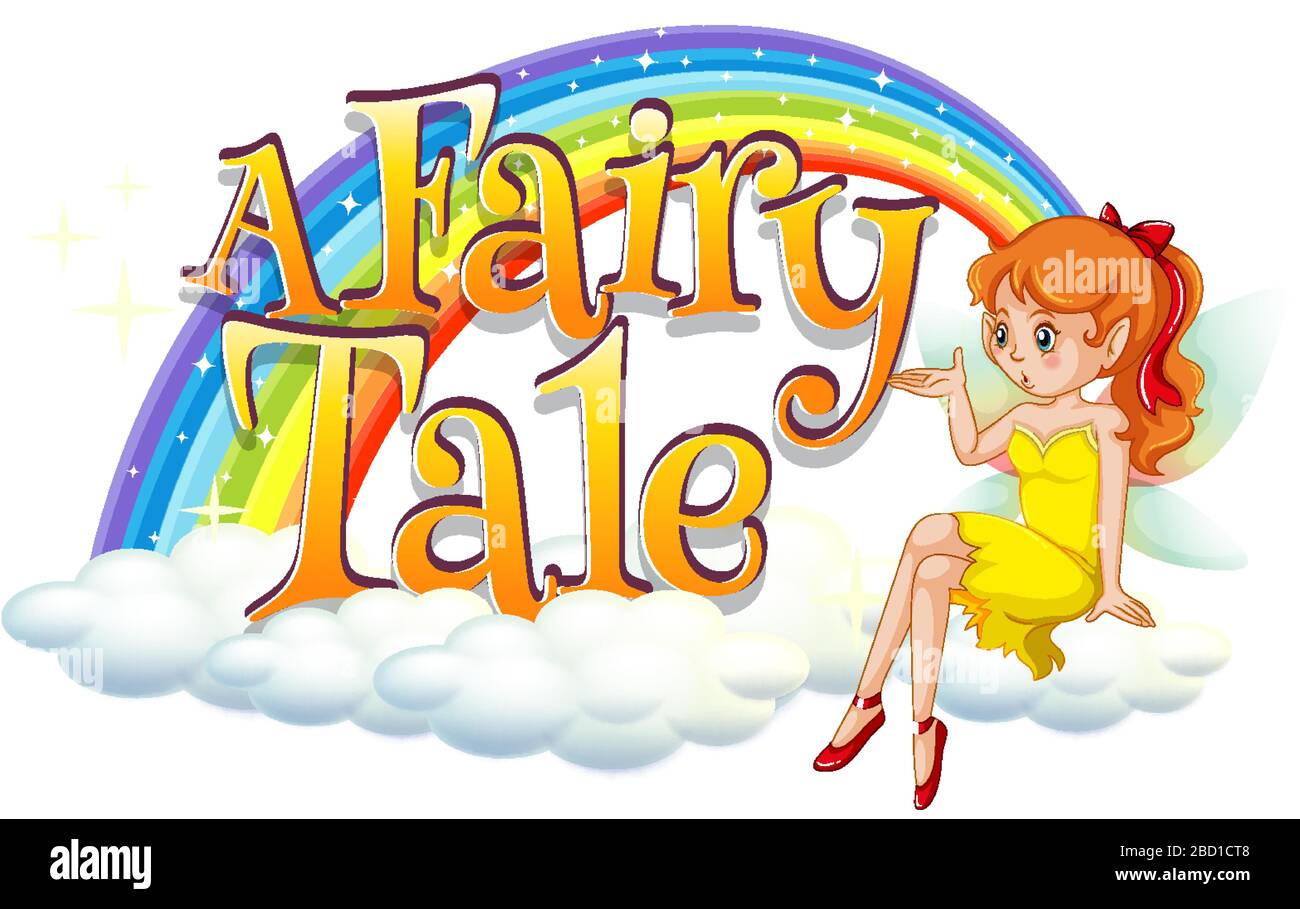 Font design for word a fairy tale with fairy flying over the rainbow ...