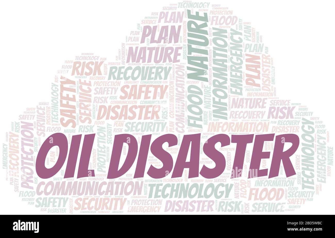 Oil Disaster typography vector word cloud. Wordcloud collage made with ...