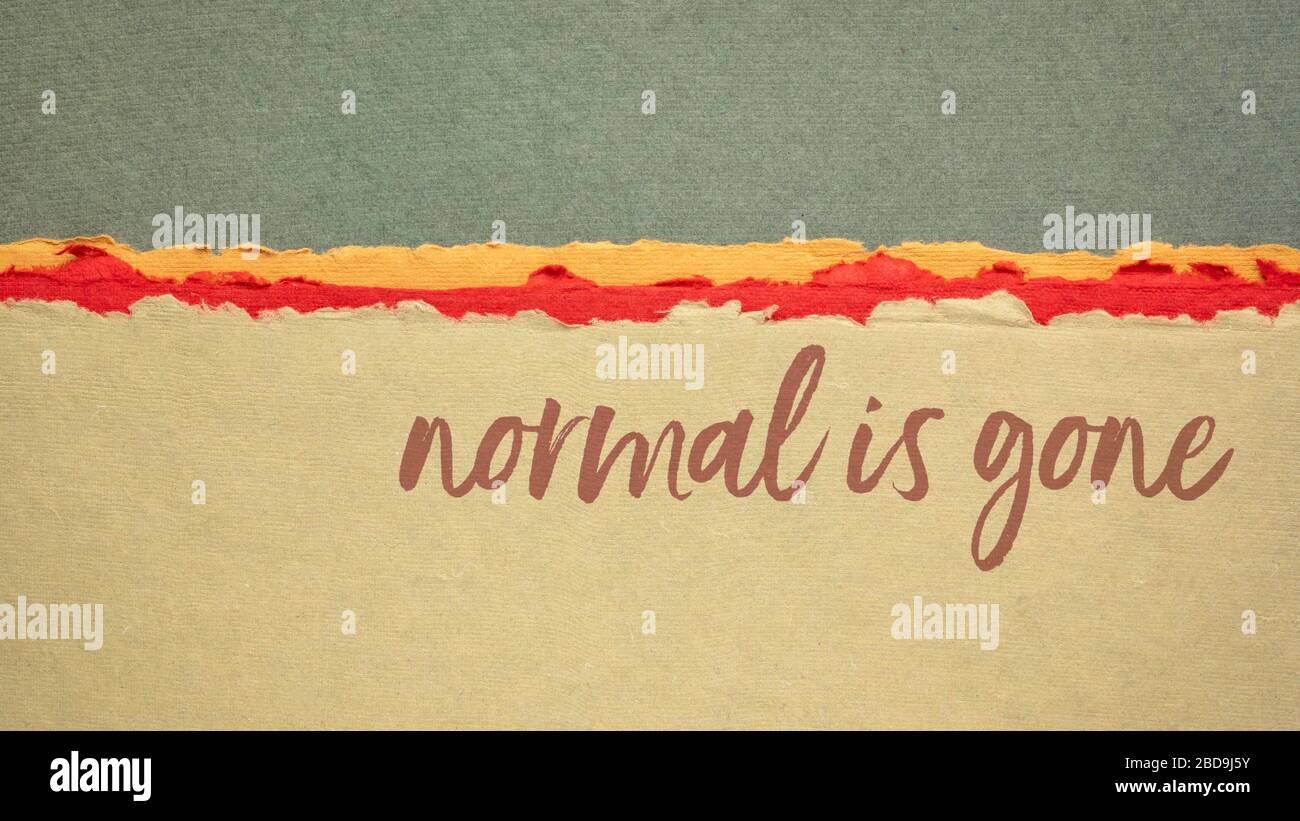 Normal is gone hi-res stock photography and images - Alamy