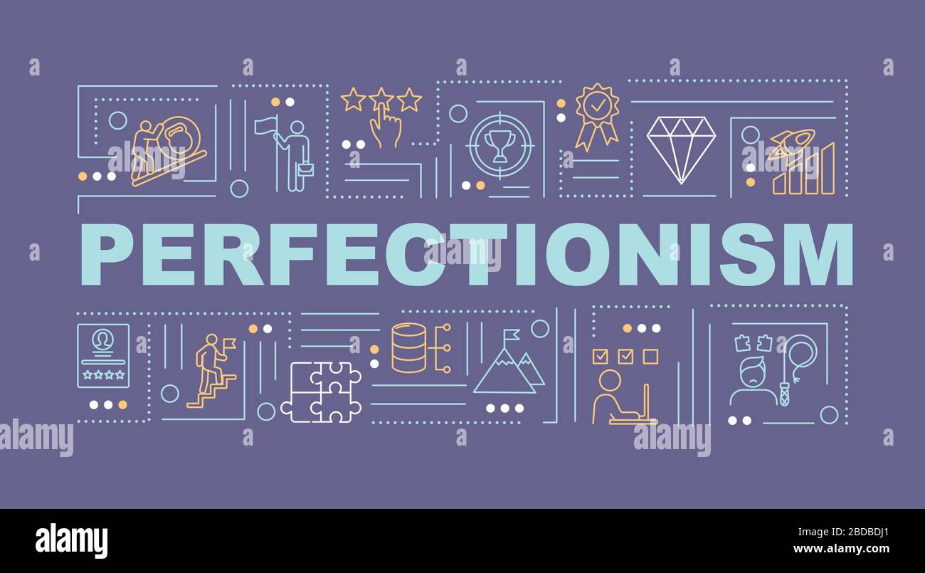 Perfectionism word concepts banner. Mental disorder. Motivation ...