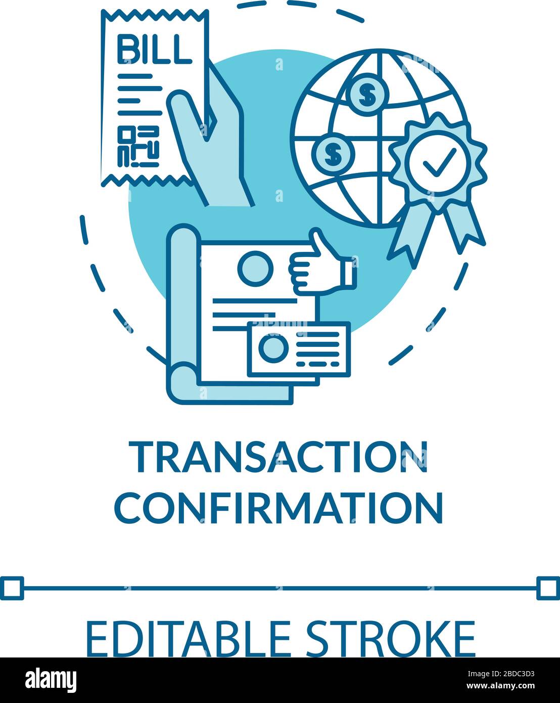 Transaction confirmation turquoise concept icon. Financial document ...