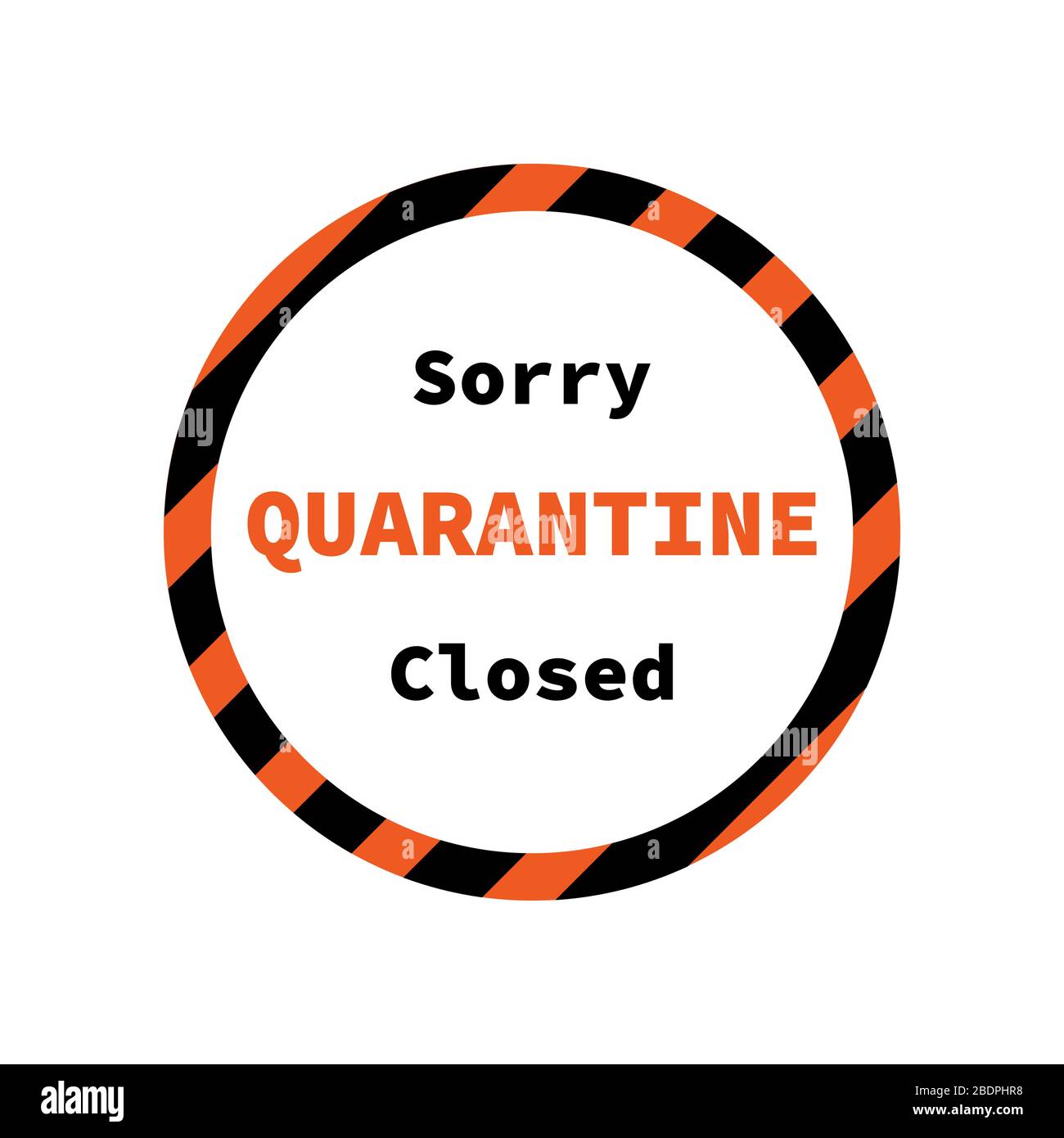 Vector closed sign. Information warning sign about quarantine. 2019 ...