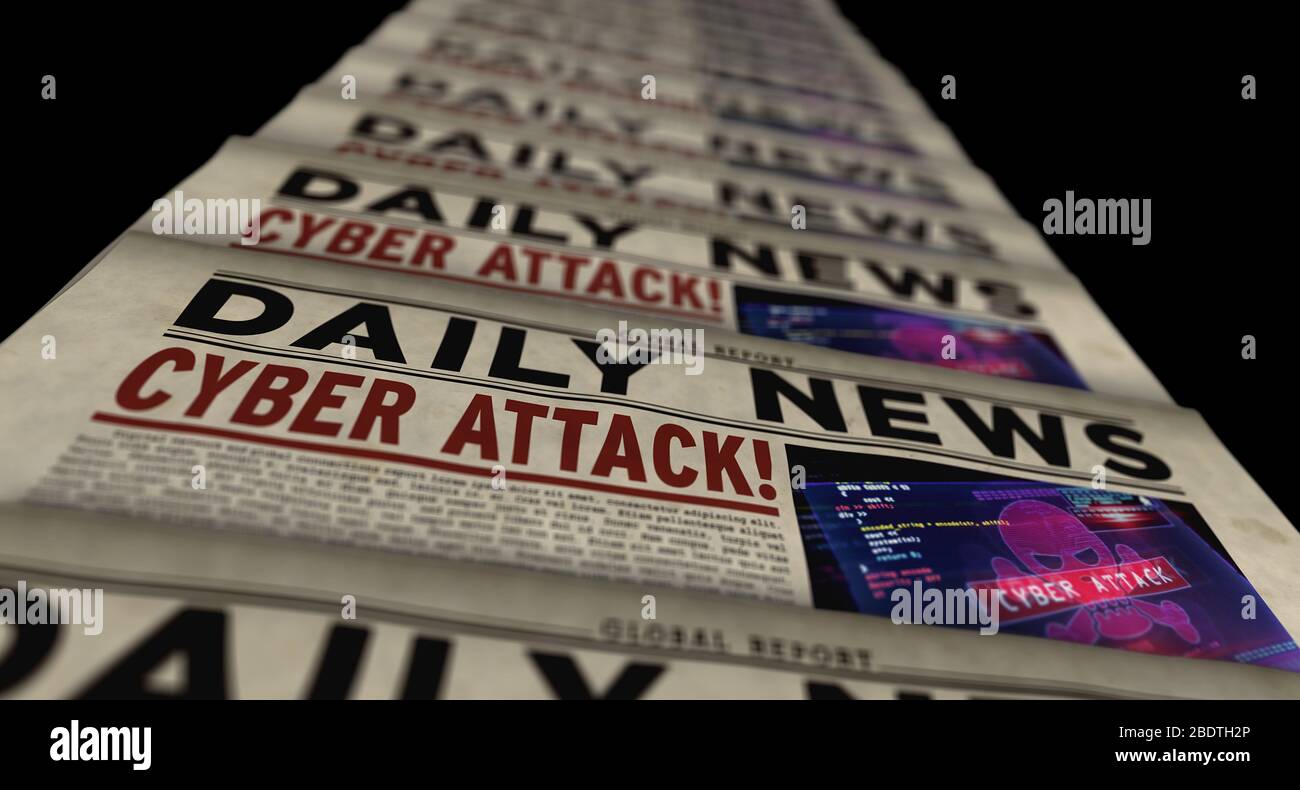 Cyber attack breaking news - daily newspaper printing. Danger warning ...