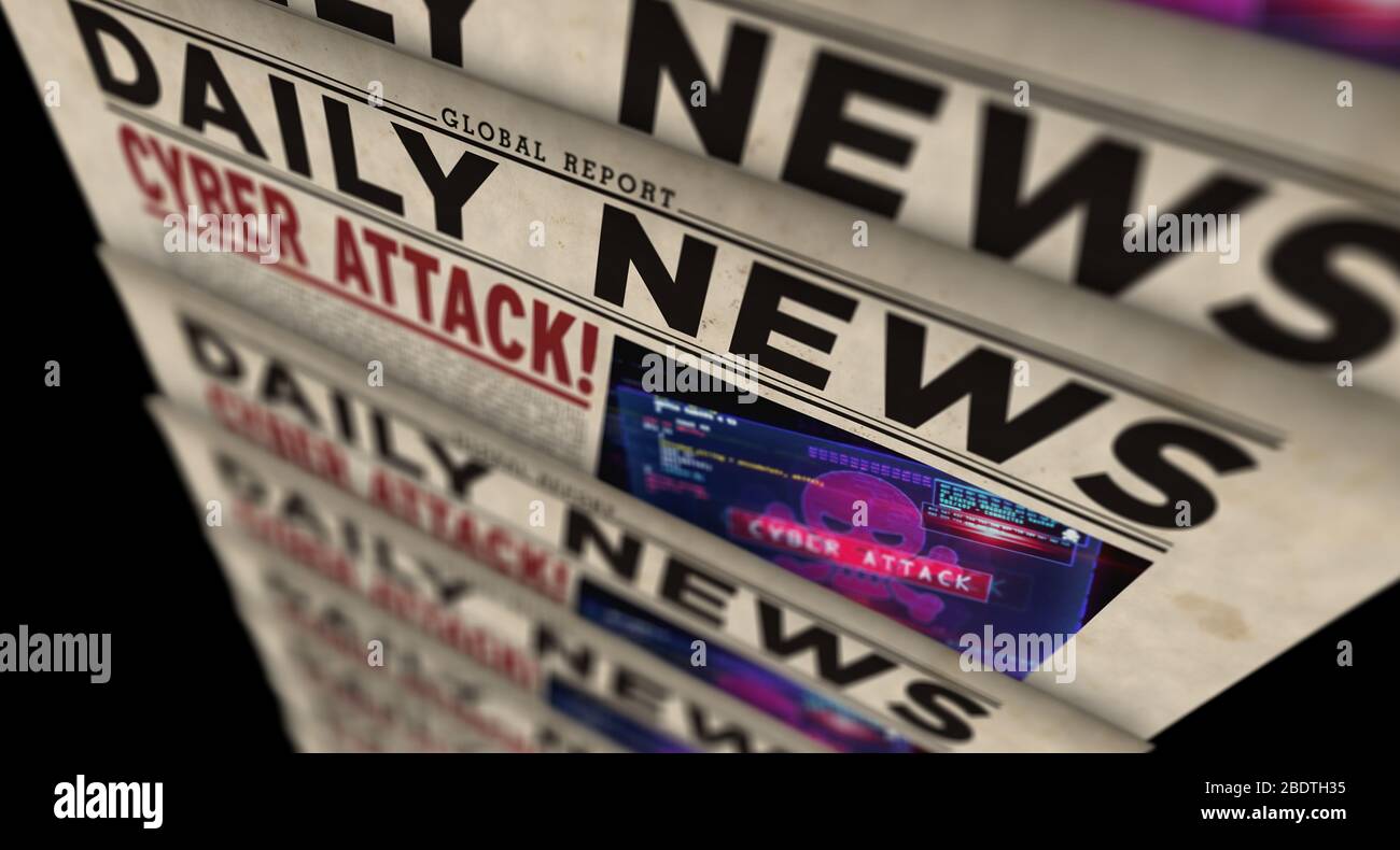 Cyber attack breaking news - daily newspaper printing. Danger warning ...