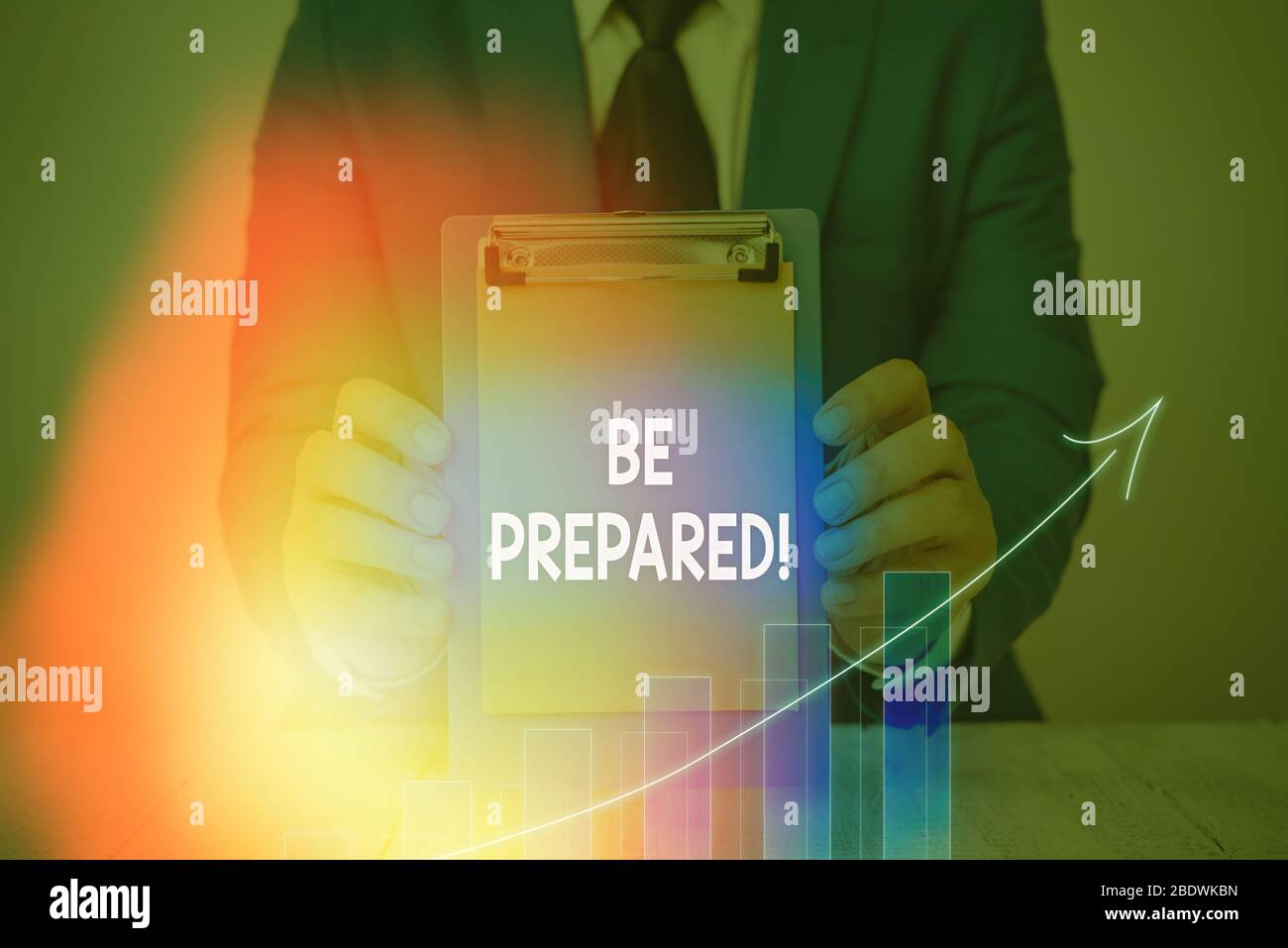 Text sign showing Be Prepared. Business photo showcasing try be always ...