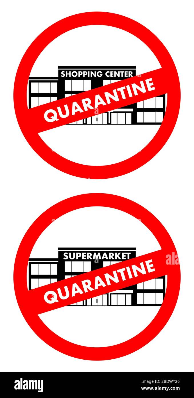 Virus concept. Quarantine sign on the background of shopping center ...