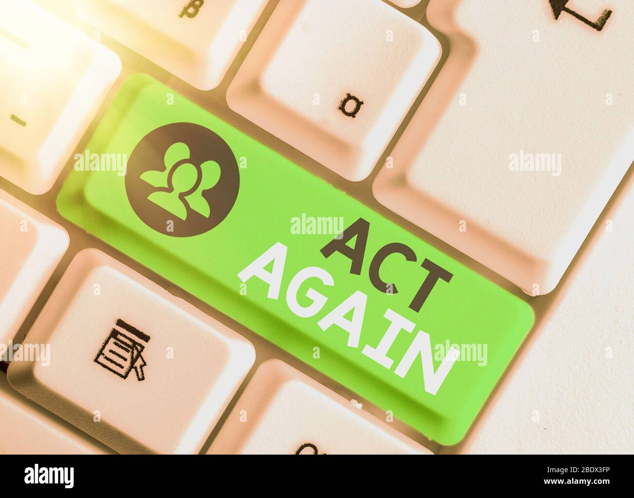 Conceptual hand writing showing Act Again. Concept meaning do something ...