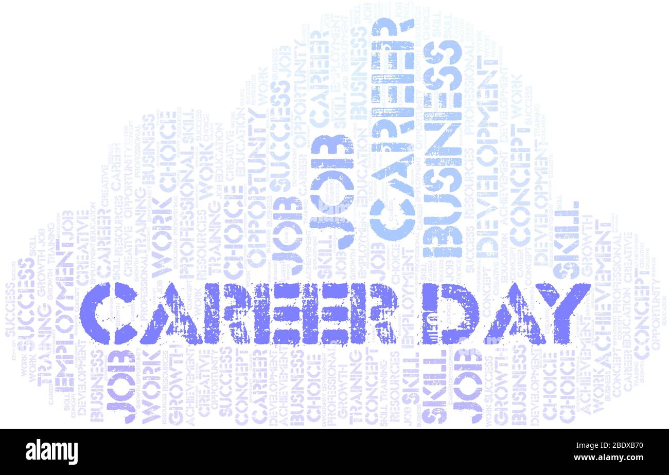 Career Day typography word cloud. Wordcloud collage made with the text ...