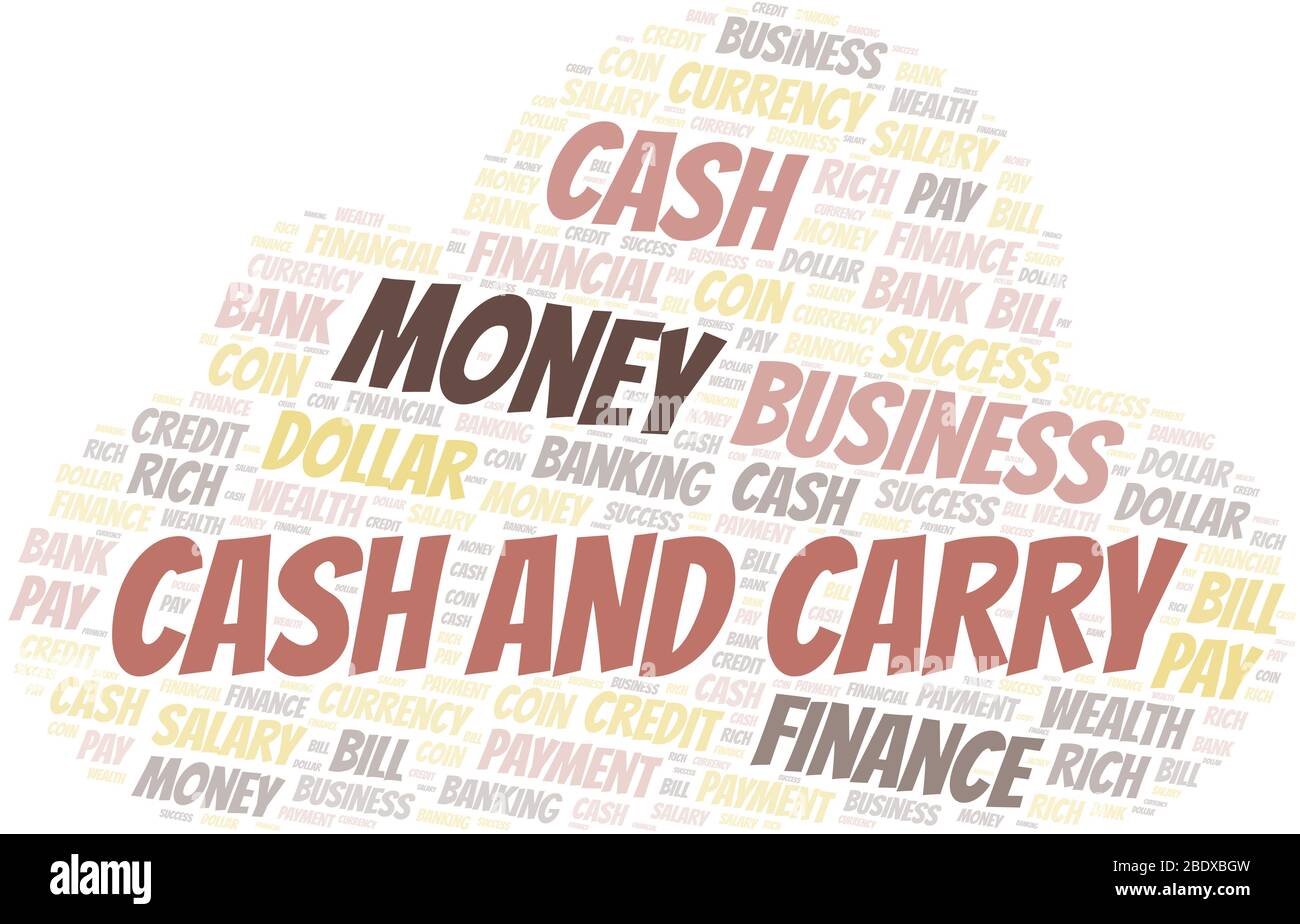 Cash And Carry typography vector word cloud. Wordcloud collage made ...